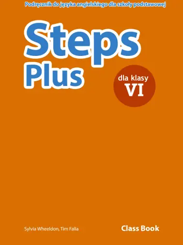 Are the sentences True or | Steps Plus dla klasy V. Podręcznik z ...