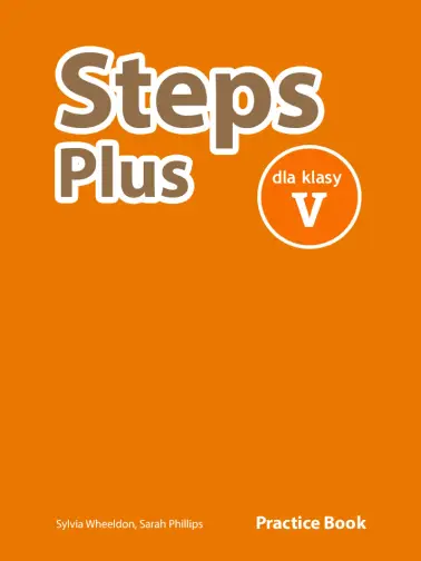 Posłuchaj nagrania. Na podstawie informacji | Steps plus 5. Practice ...