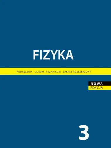 Odrabiamy odpowiedzi do Fizyka 3. Zakres rozszerzony. Edycja 2024 | Gotowiec