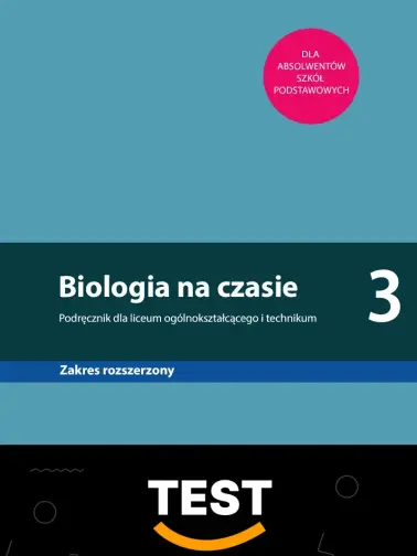 Odrabiamy odpowiedzi do TEST Biologia na czasie 3. Zakres rozszerzony ...