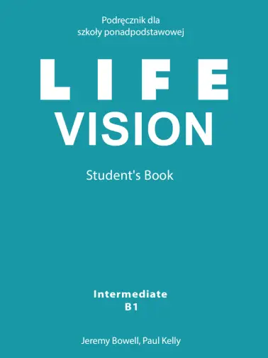 Odrabiamy odpowiedzi do Life Vision. Intermediate B1. Student's Book ... Odrabiamy odpowiedzi do Life Vision. Intermediate B1. Student's Book ...